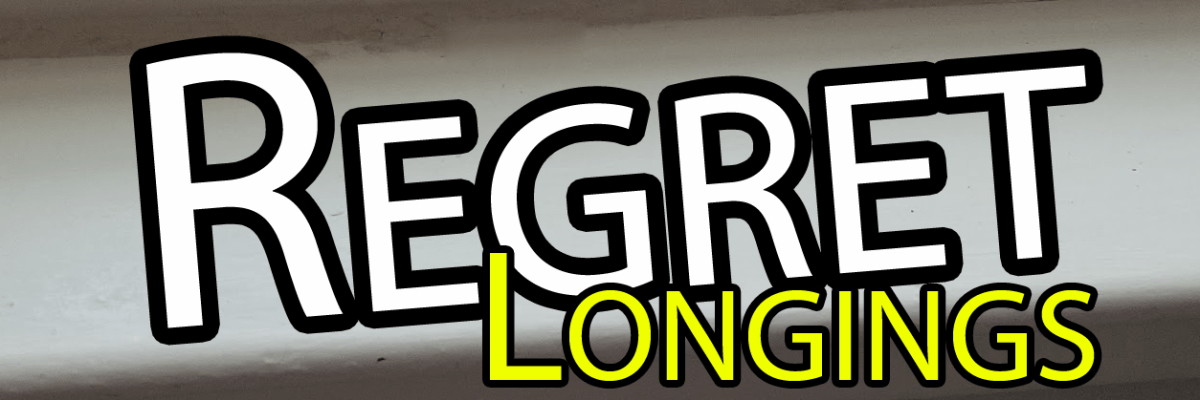 Longings of Regret – Edward Antonym